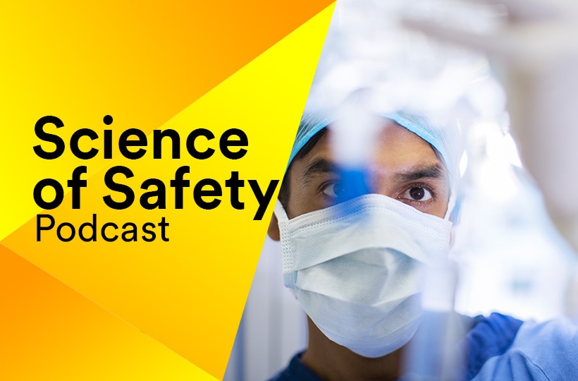 Science of Safety Podcast: Episode 79.